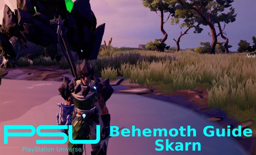 Dauntless Behemoth Guide - Skarn - PlayStation Universe