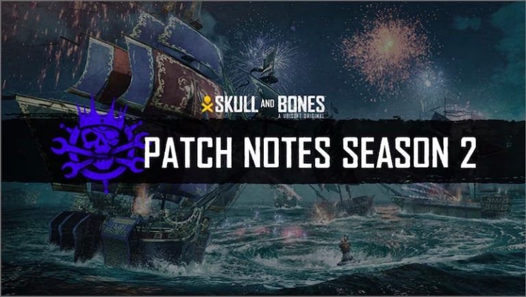 Skull & Bones Season 2 Patch Notes Revealed, Brings New Ship, Weapon ...